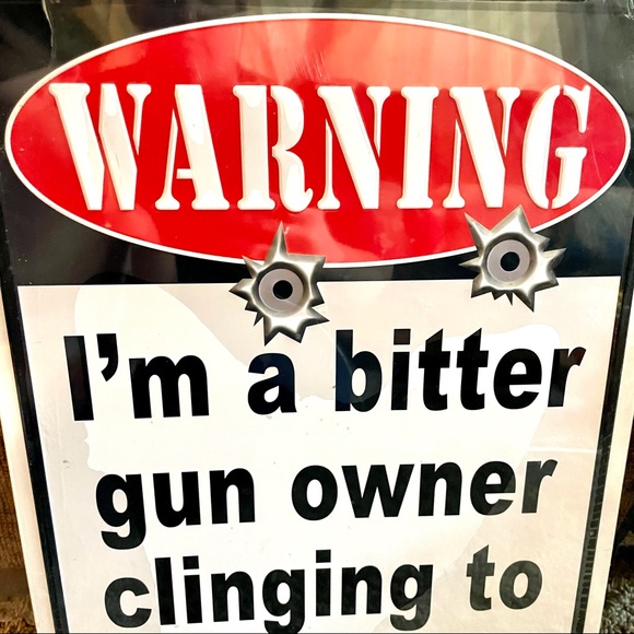 Wall Decor | New Warning Im A Bitter Gun Owner Clinging To My Religion ...